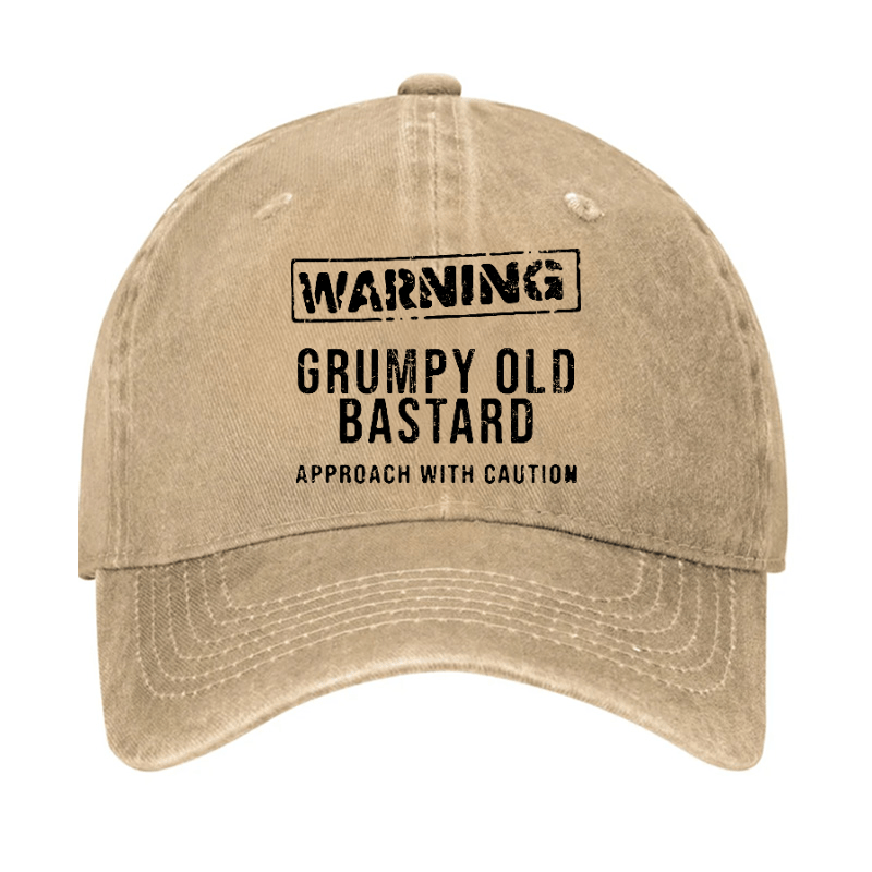 Warning Grumpy Old Bastard Approach With Caution Cap (Free Customizati ...